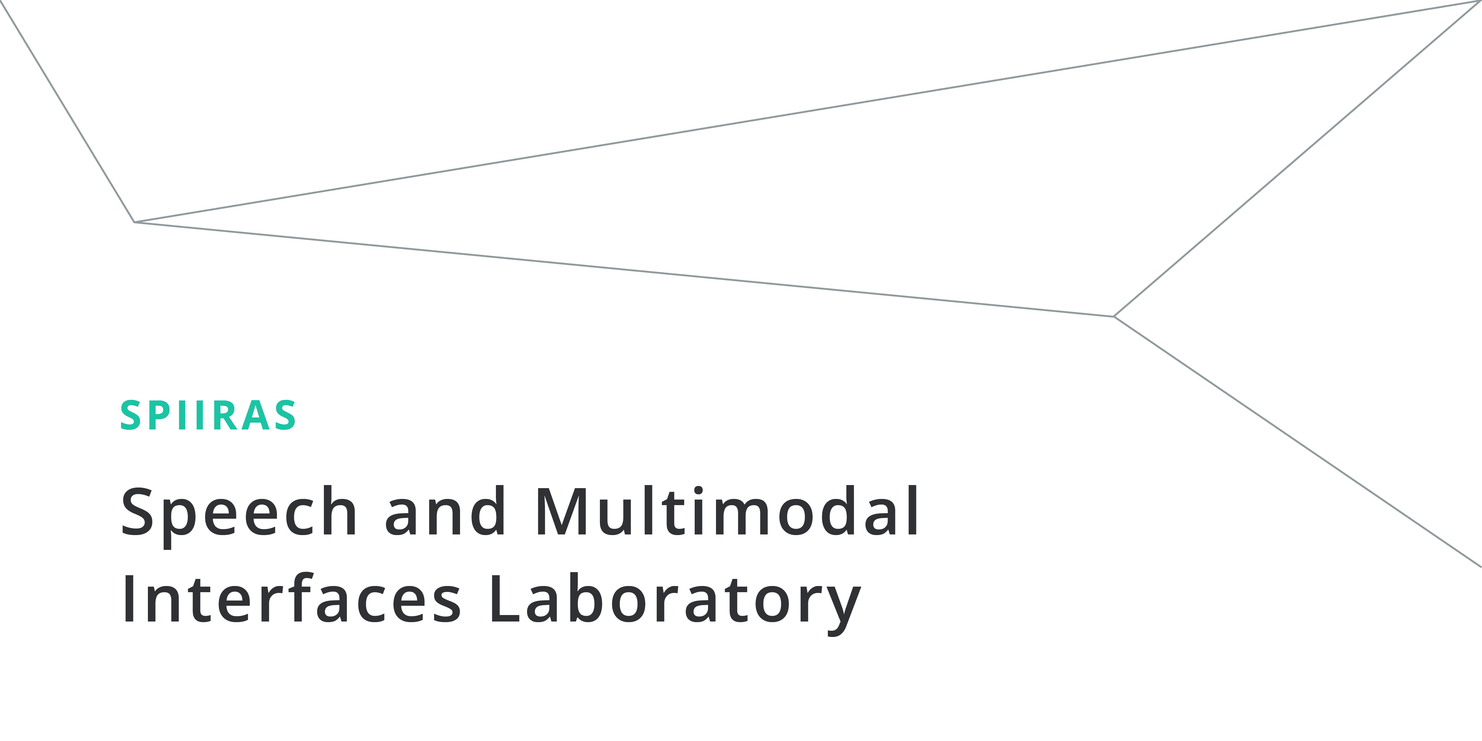 Speech and Multimodal Interfaces Laboratory